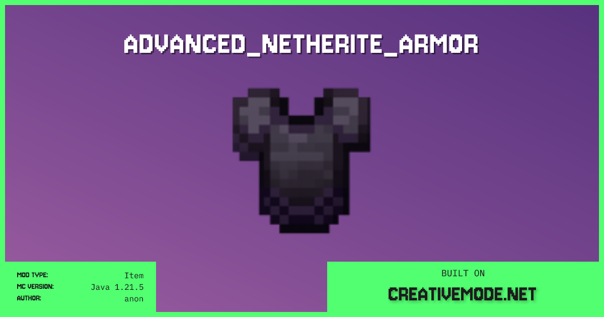 advanced_netherite_armor | Free Java 1.21.5 Mod | CreativeMode