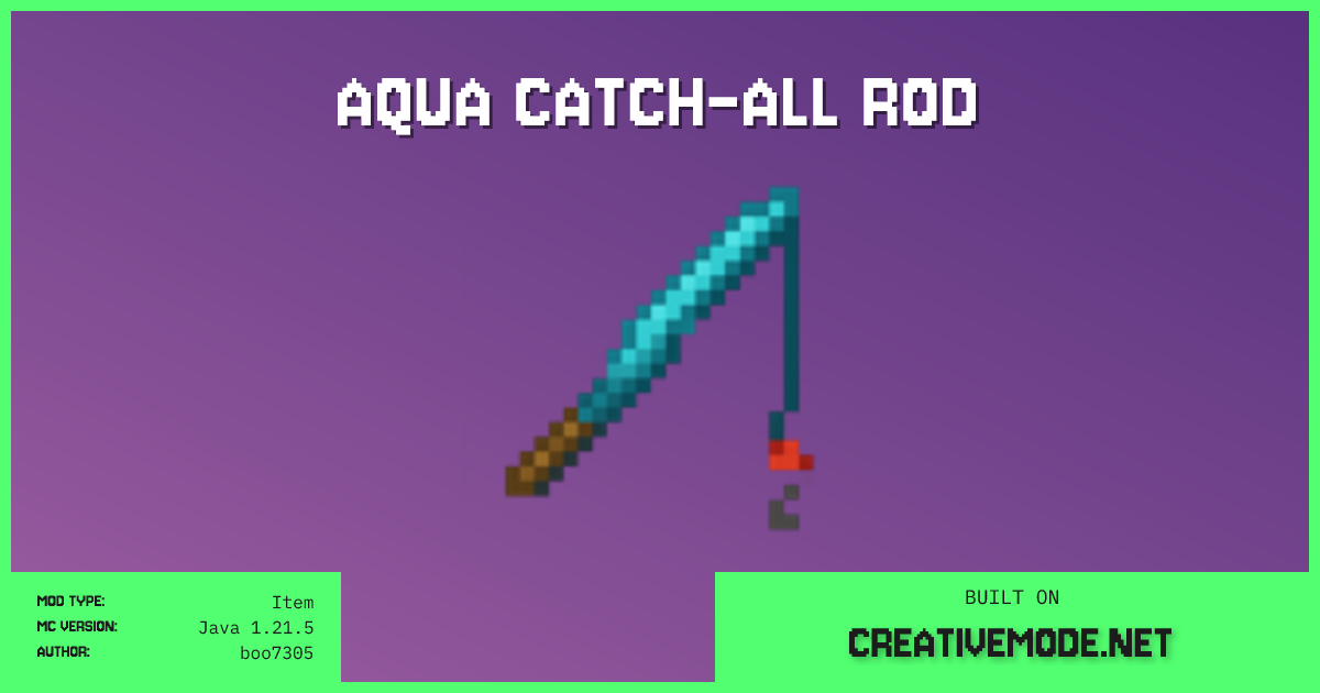 Aqua Catch-All Rod | Free Java 1.21.5 Mod | CreativeMode