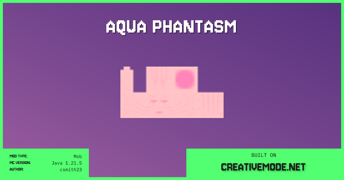 Aqua Phantasm | Free Java 1.21.5 Mod | CreativeMode