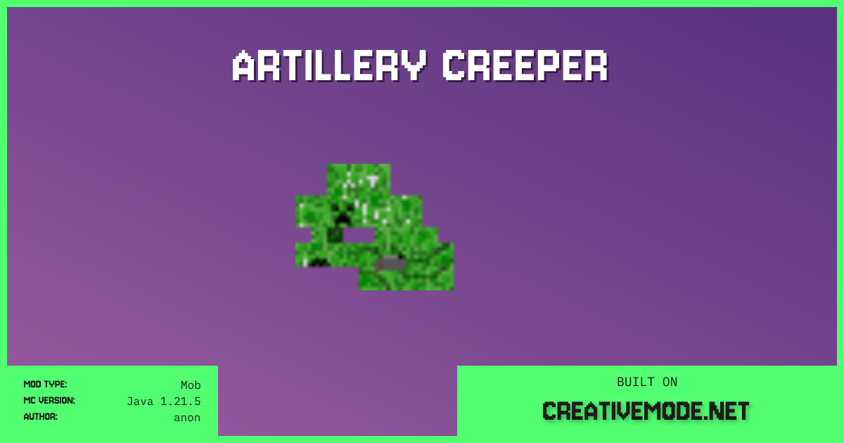 Artillery Creeper | Free Java 1.21.5 Mod | CreativeMode