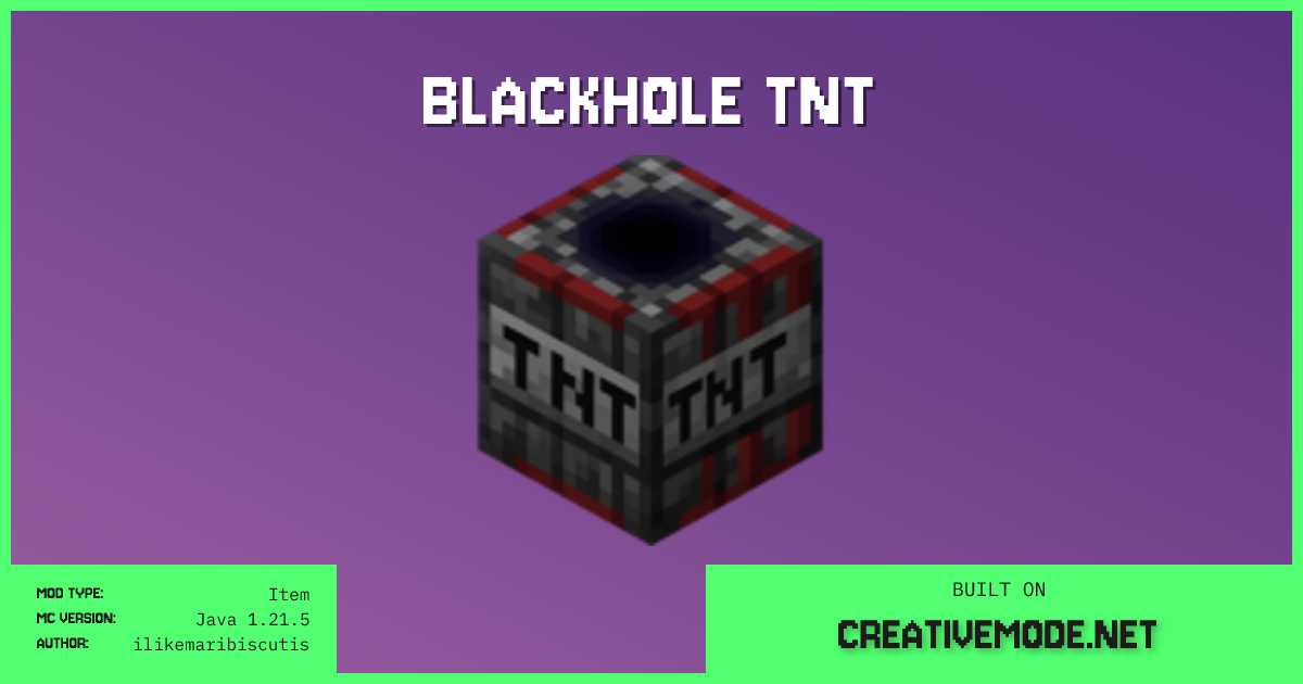 Blackhole Tnt | Free Java 1.21.5 Mod | CreativeMode