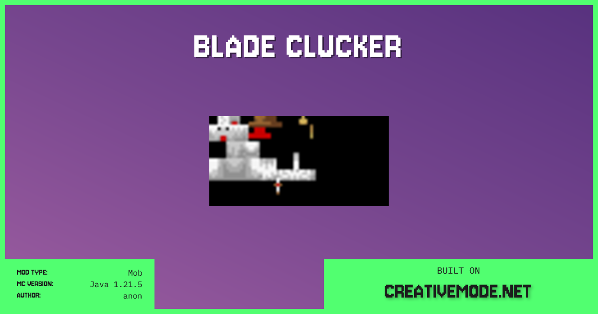Blade Clucker | Free Java 1.21.5 Mod | CreativeMode