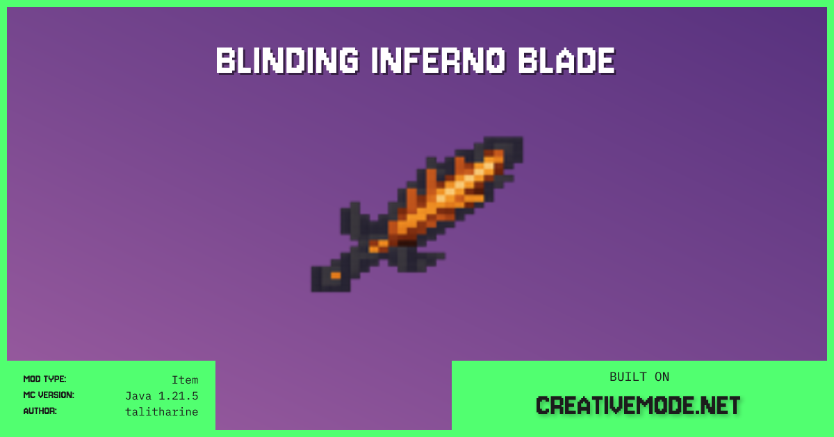 Blinding Inferno Blade | Free Java 1.21.5 Mod | CreativeMode