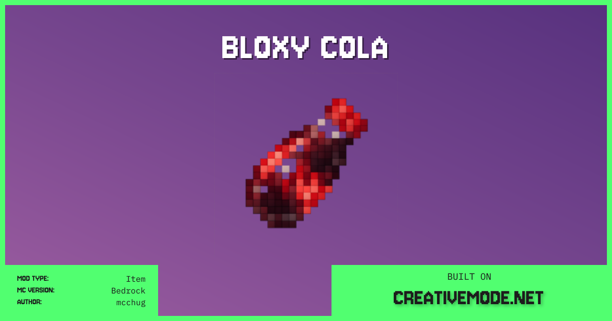 Bloxy Cola | Free Bedrock Addon | CreativeMode