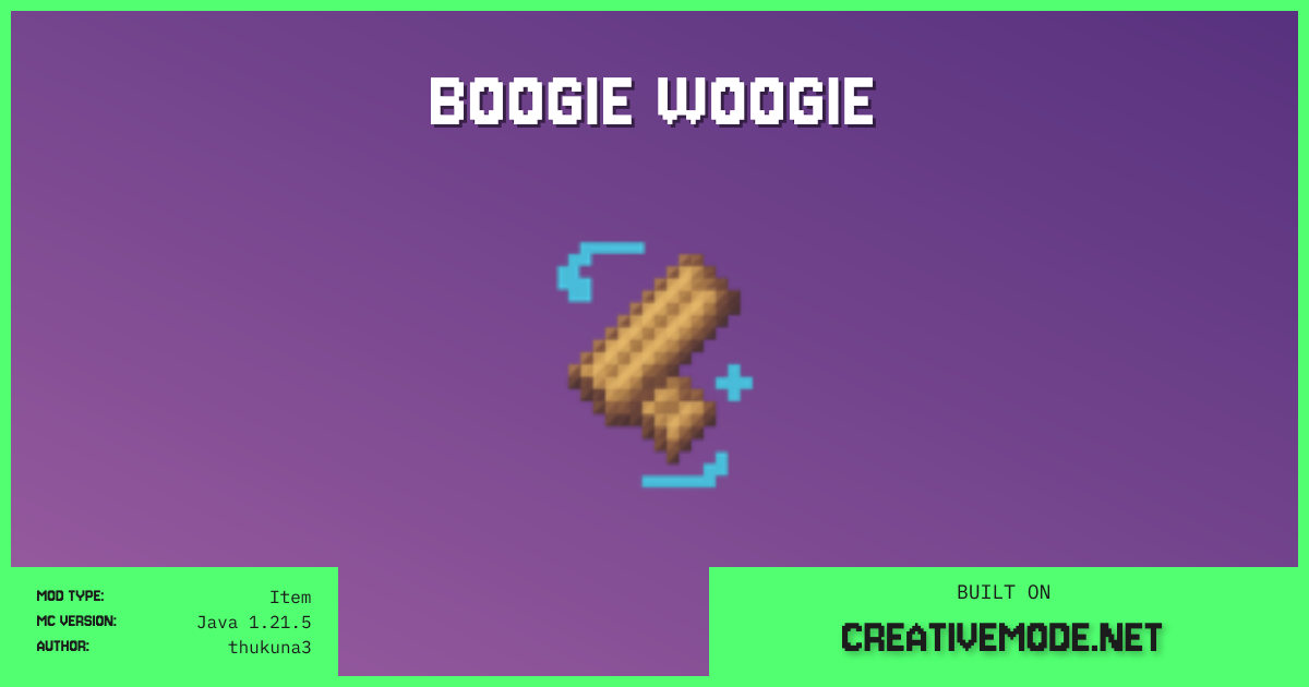 Boogie Woogie | Free Java 1.21.5 Mod | CreativeMode