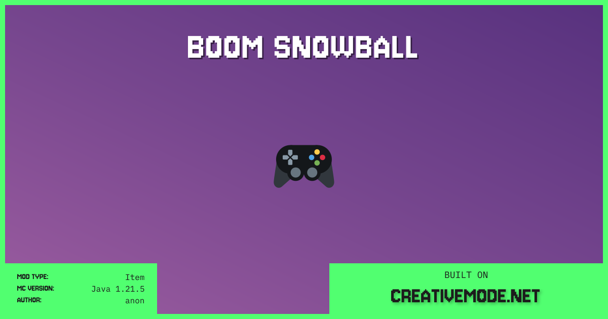 boom snowball | Free Java 1.21.5 Mod | CreativeMode