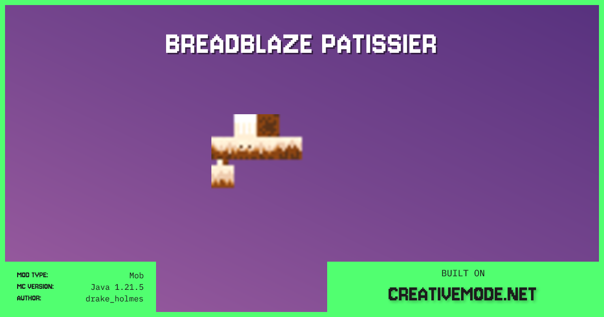 Breadblaze Patissier | Free Java 1.21.5 Mod | CreativeMode
