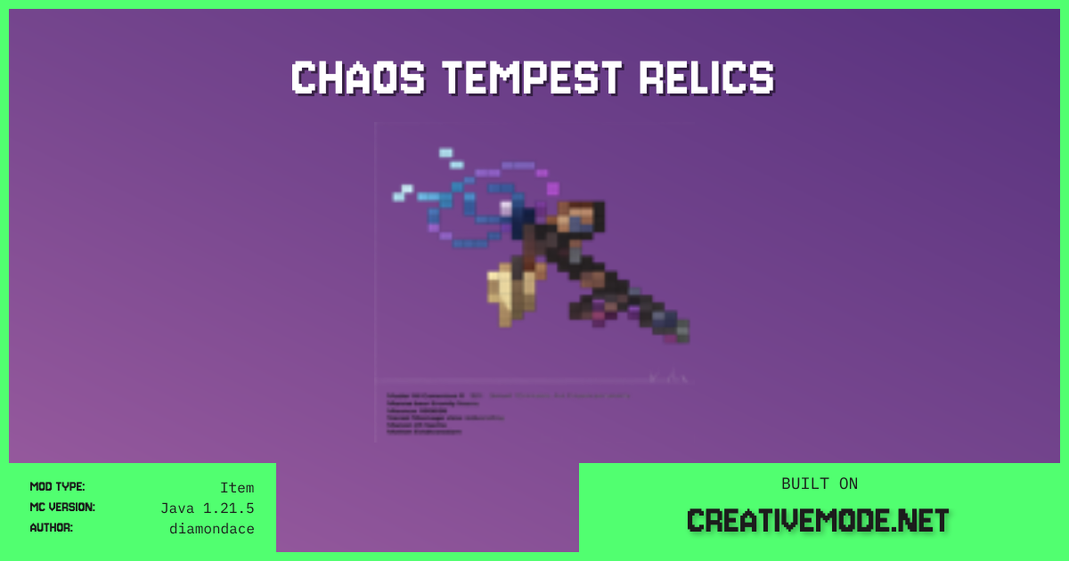 Chaos Tempest Relics | Free Java 1.21.5 Mod | CreativeMode