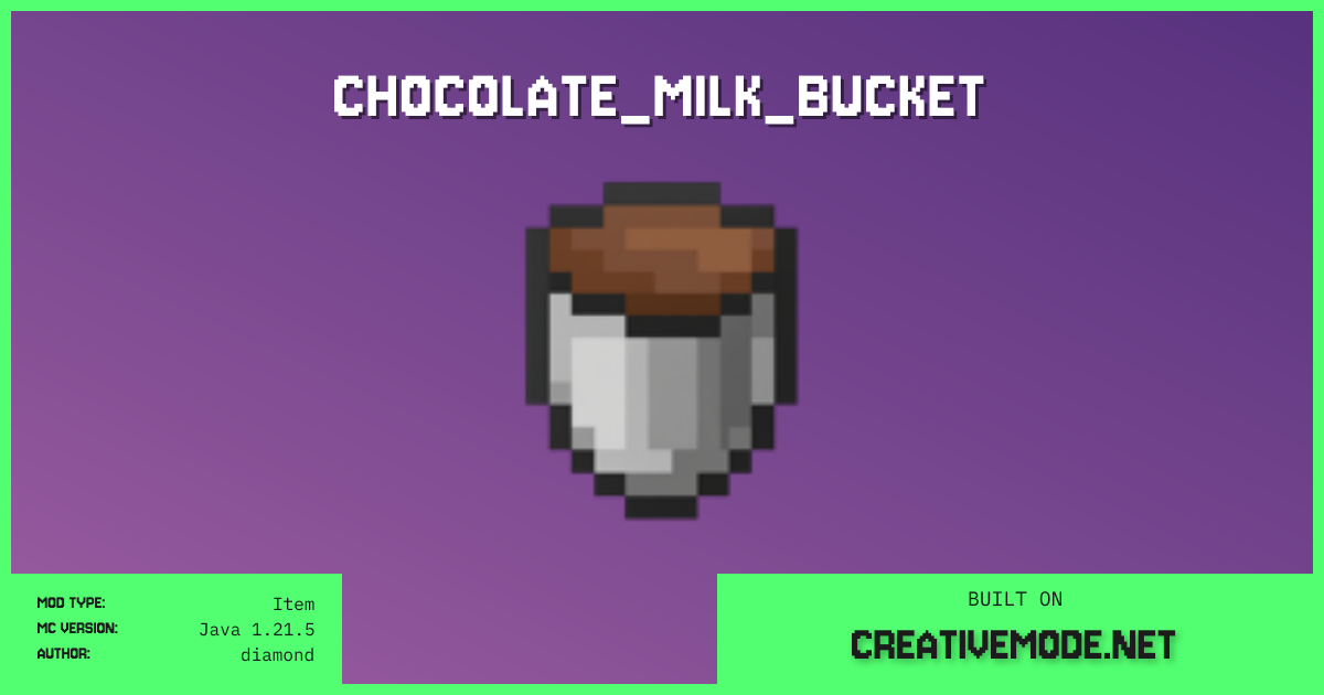 chocolate_milk_bucket | Free Java 1.21.5 Mod | CreativeMode