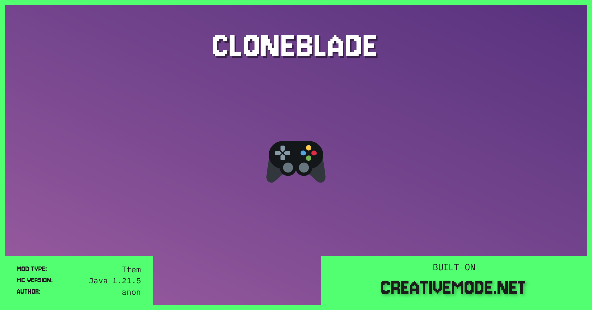 Cloneblade | Free Java 1.21.5 Mod | CreativeMode