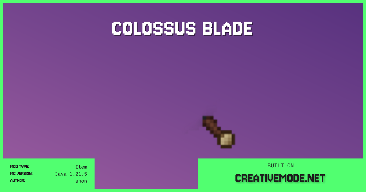 Colossus Blade | Free Java 1.21.5 Mod | CreativeMode