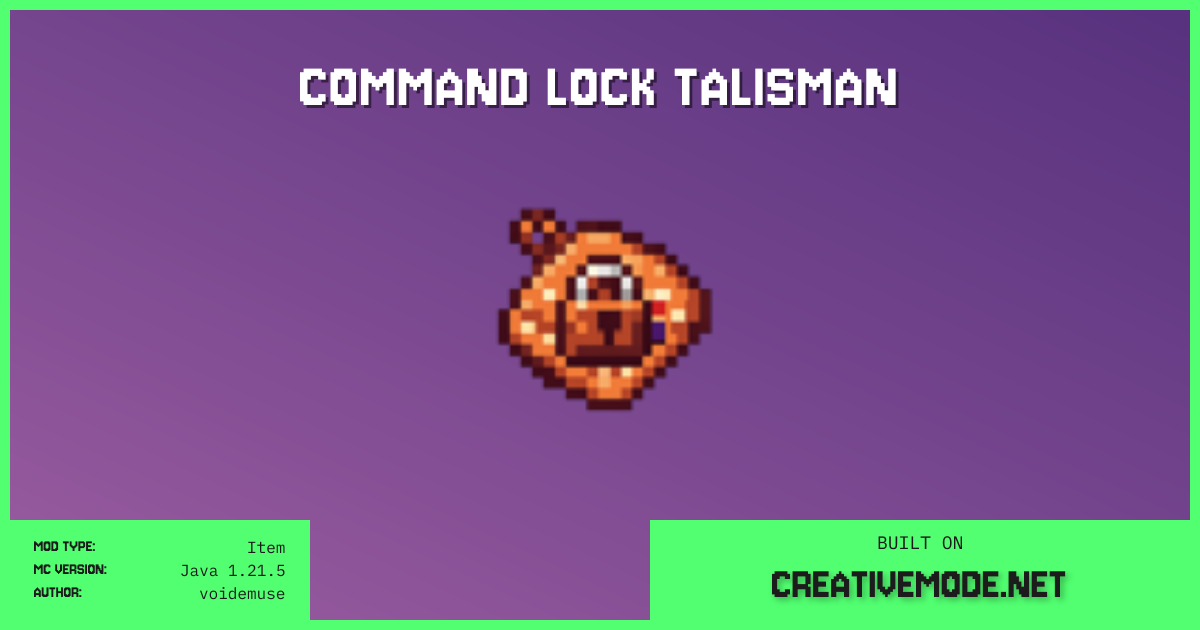 Command Lock Talisman | Free Java 1.21.5 Mod | CreativeMode