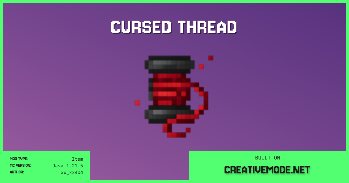 Cursed Thread | Free Java 1.21.5 Mod | CreativeMode