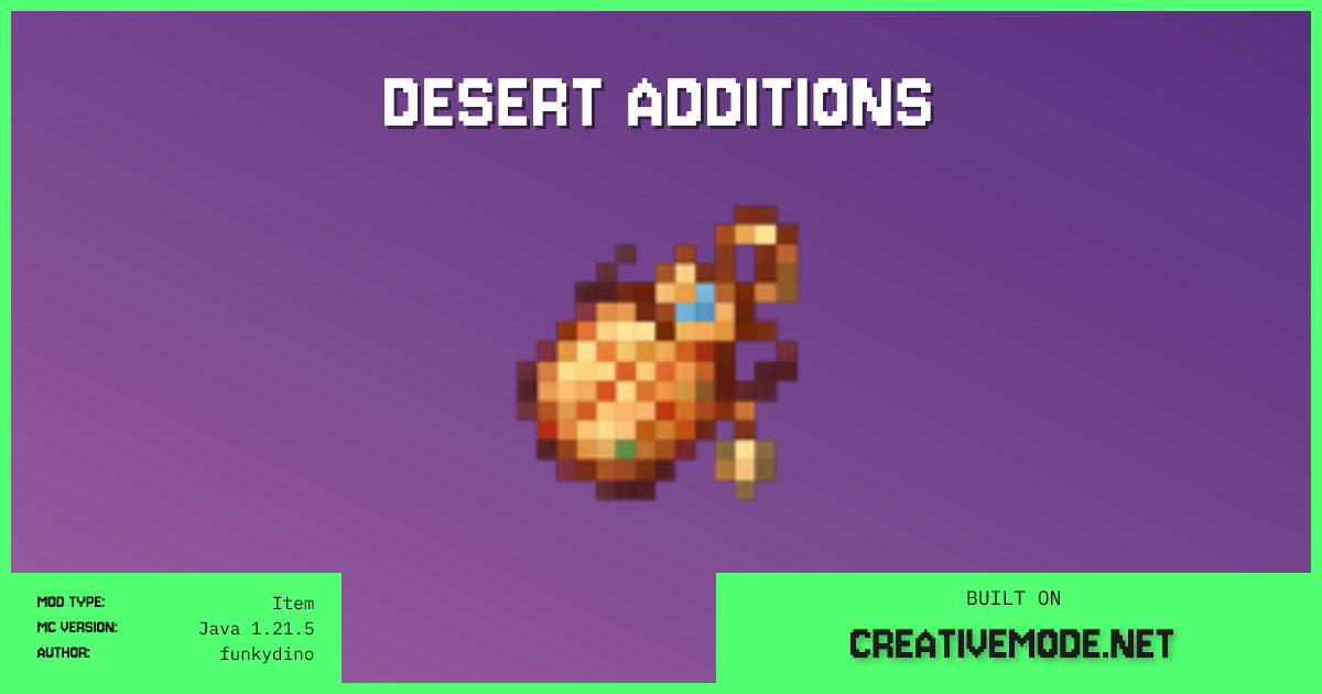 Desert Additions | Free Java 1.21.5 Mod | CreativeMode