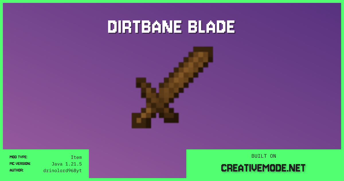 Dirtbane Blade | Free Java 1.21.5 Mod | CreativeMode