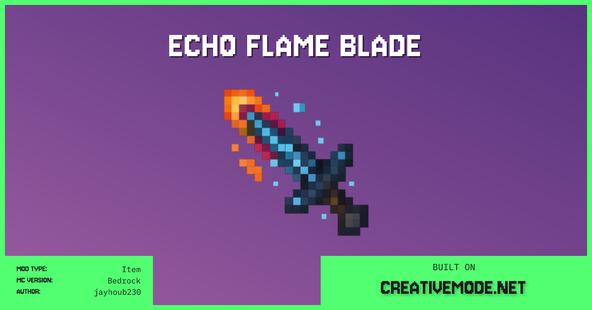 Echo Flame Blade | Free Bedrock Addon | CreativeMode
