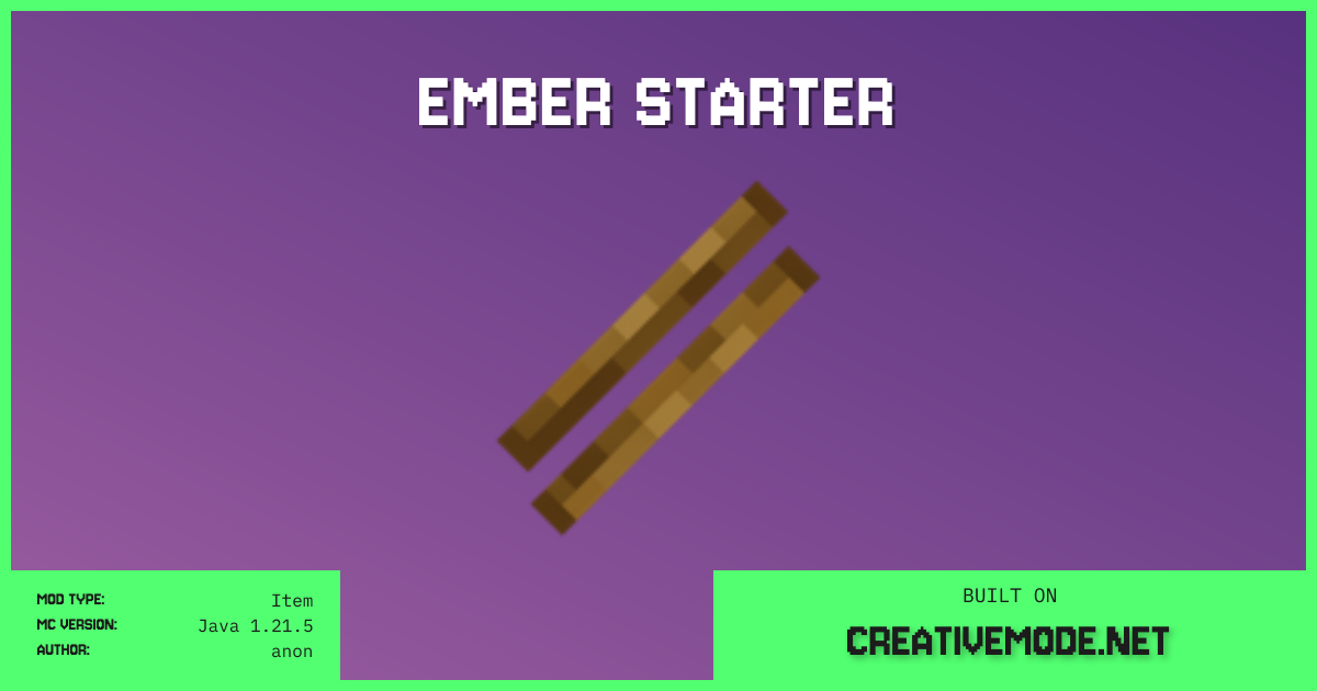 Ember Starter Free Java 1 21 5 Mod Creativemode