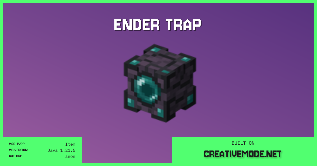 Ender Trap | Free Java 1.21.5 Mod | CreativeMode