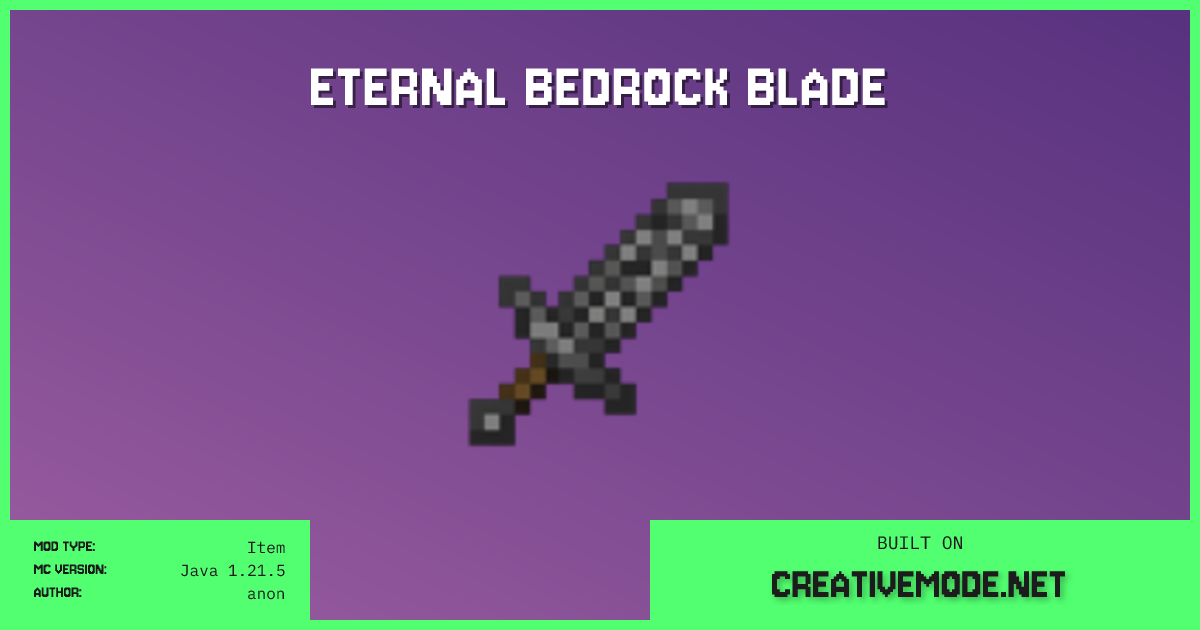 Eternal Bedrock Blade | Free Java 1.21.5 Mod | CreativeMode