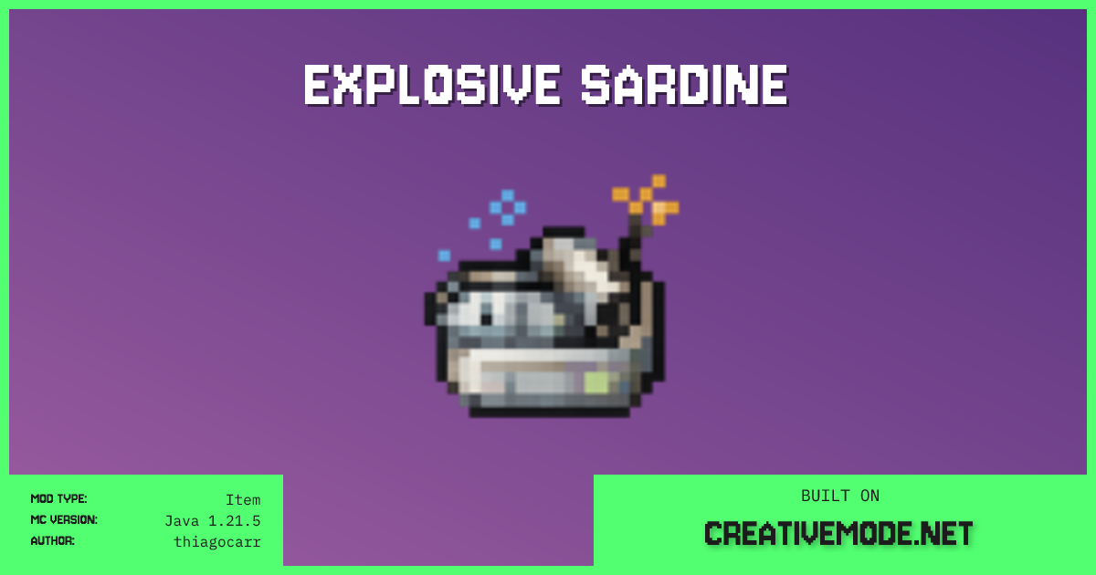 Explosive Sardine | Free Java 1.21.5 Mod | CreativeMode
