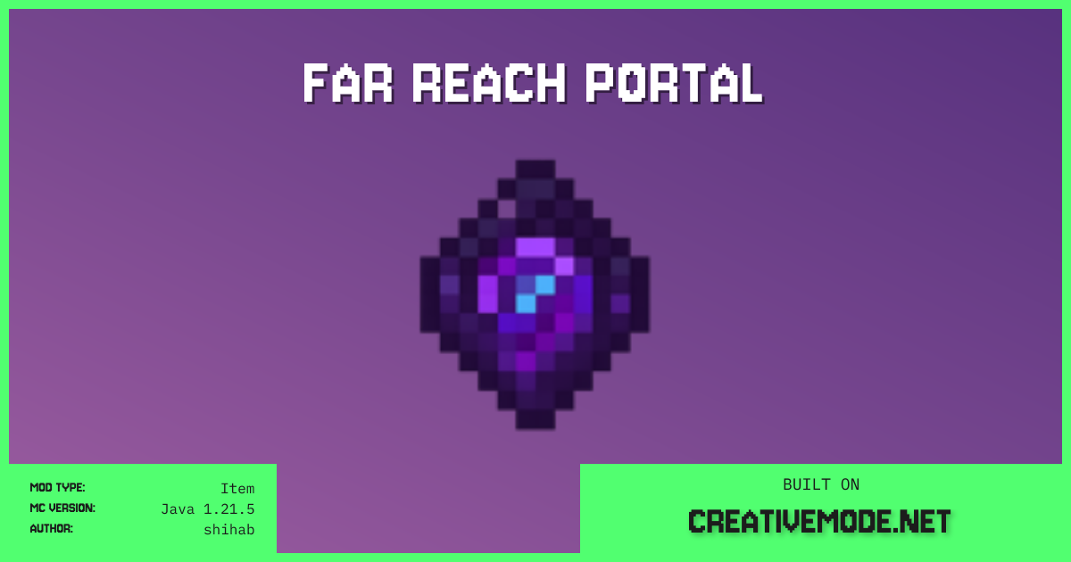 Far Reach Portal | Free Java 1.21.5 Mod | CreativeMode