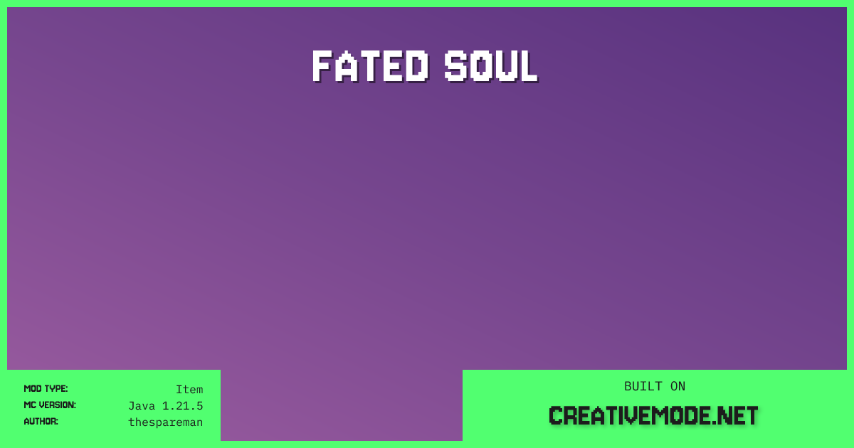 Fated Soul | Free Java 1.21.5 Mod | CreativeMode