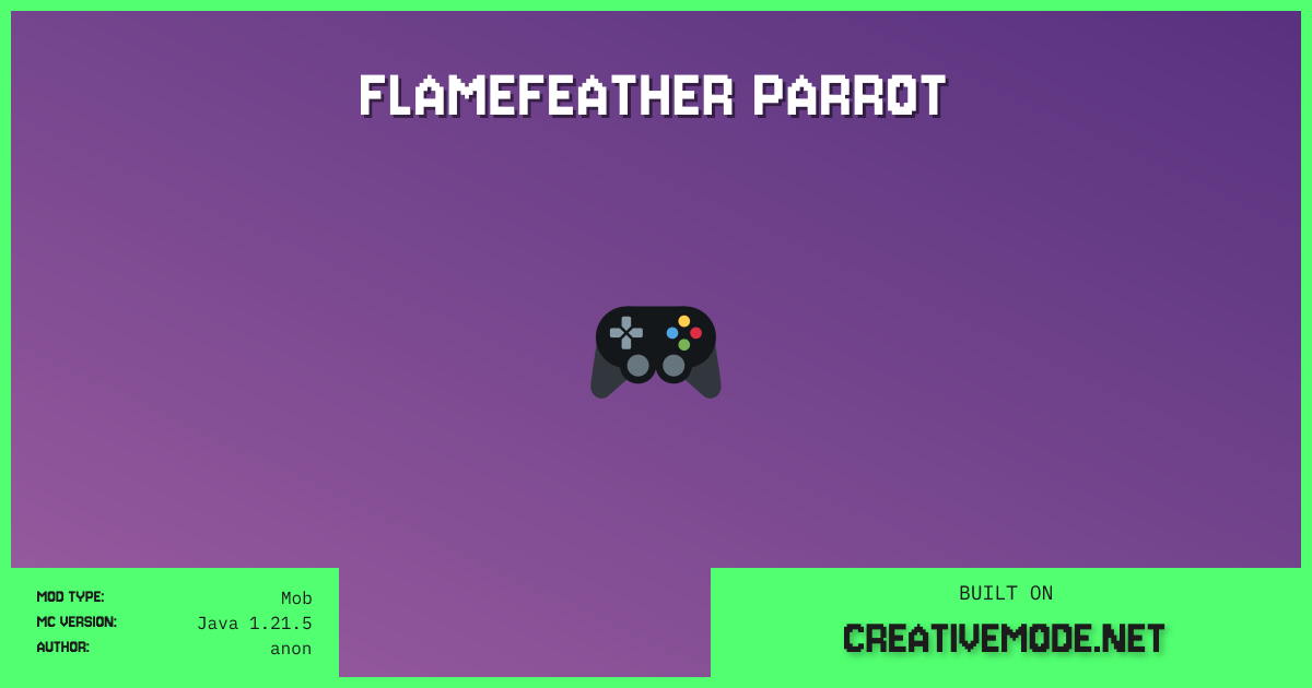 Flamefeather Parrot | Free Java 1.21.5 Mod | CreativeMode