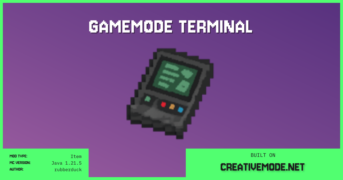 Gamemode Terminal | Free Java 1.21.5 Mod | CreativeMode
