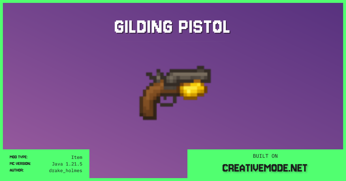 Gilding Pistol | Free Java 1.21.5 Mod | CreativeMode