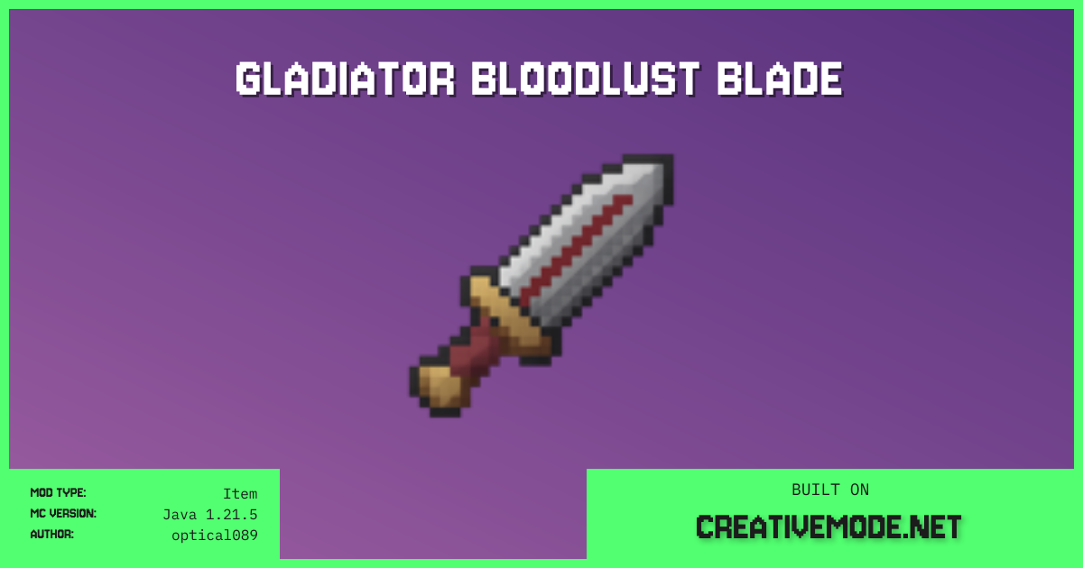 Gladiator Bloodlust Blade | Free Java 1.21.5 Mod | CreativeMode