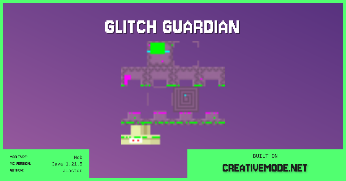Glitch Guardian | Free Java 1.21.5 Mod | CreativeMode