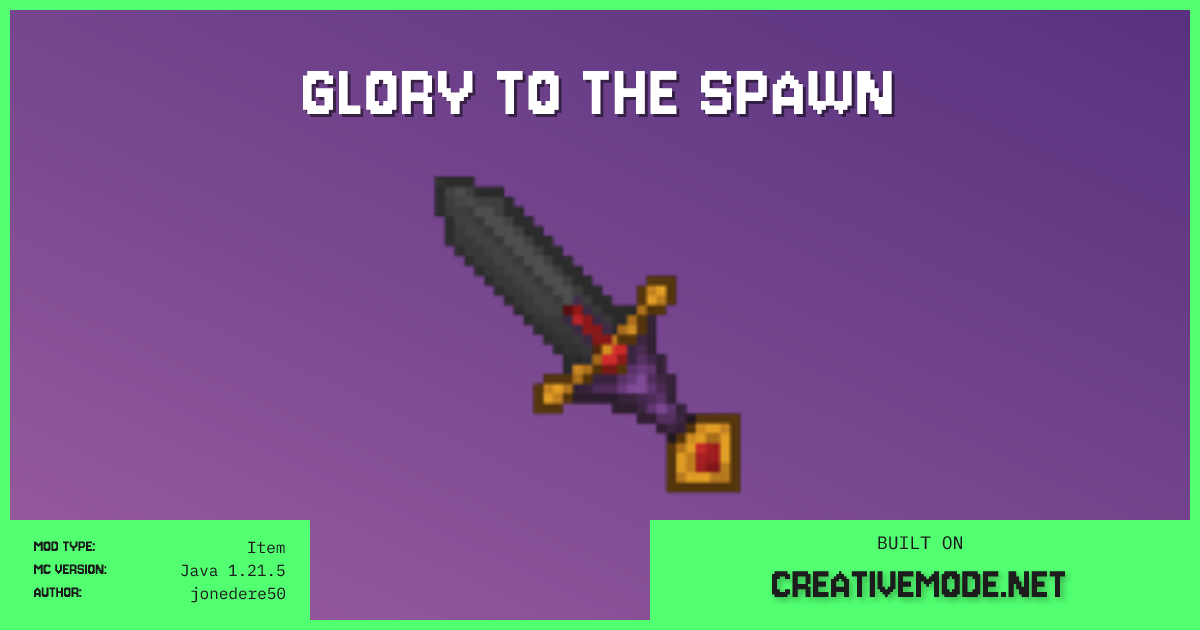 Glory To The Spawn | Free Java 1.21.5 Mod | CreativeMode
