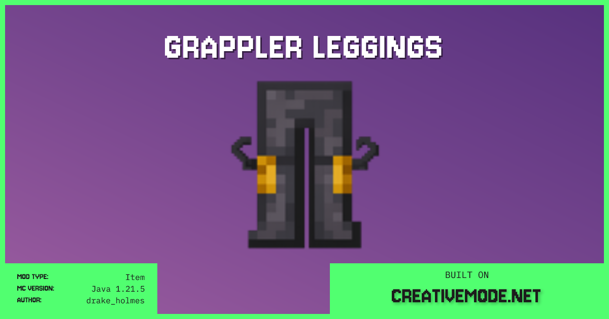 Grappler Leggings | Free Java 1.21.5 Mod | CreativeMode