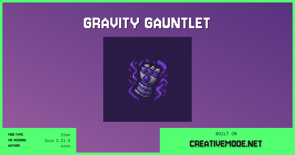Gravity Gauntlet | Free Java 1.21.5 Mod | CreativeMode