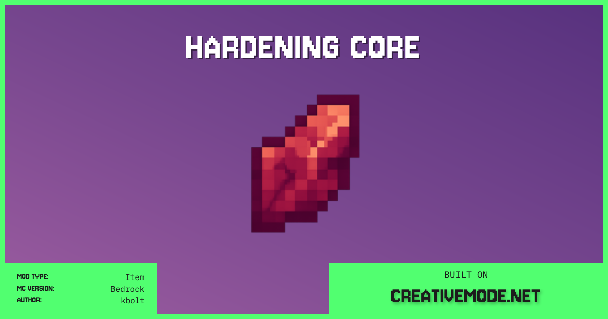 Hardening Core | Free Bedrock Addon | CreativeMode
