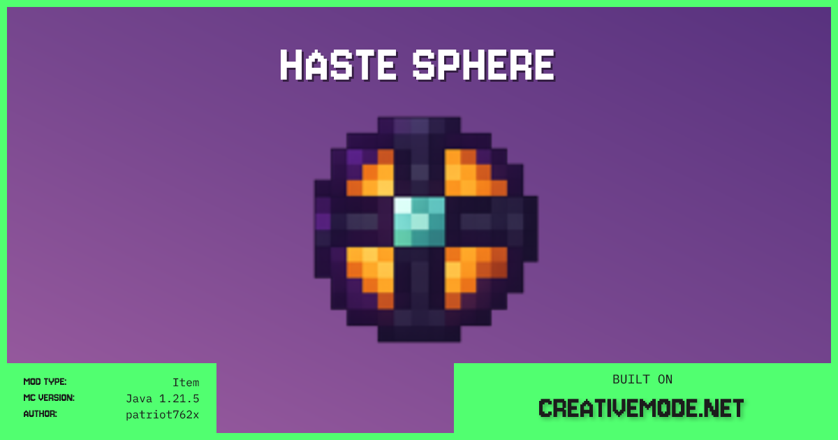 Haste Sphere | Free Java 1.21.5 Mod | CreativeMode