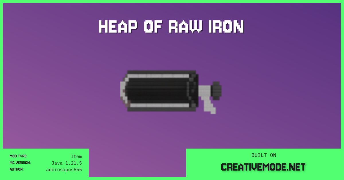 Heap Of Raw Iron | Free Java 1.21.5 Mod | CreativeMode
