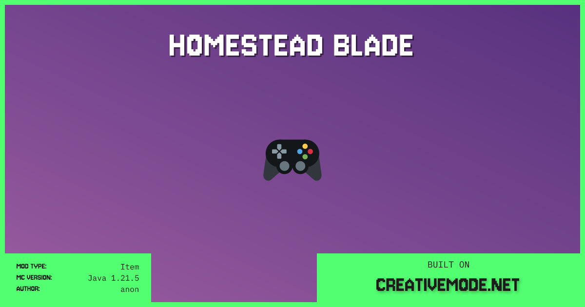 Homestead Blade | Free Java 1.21.5 Mod | CreativeMode