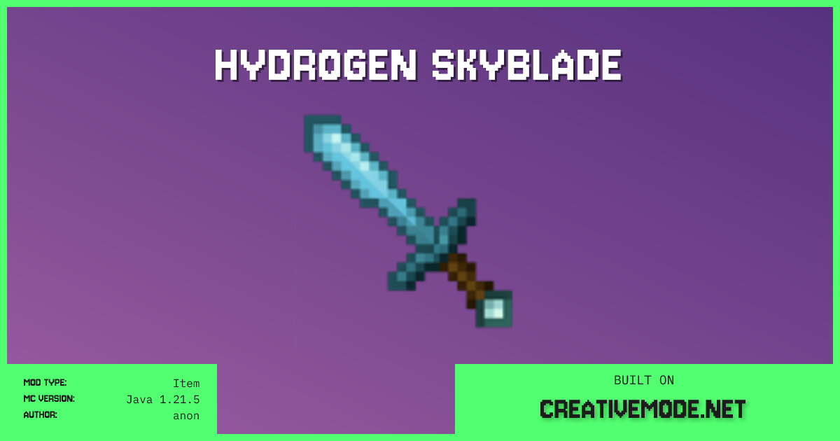 Hydrogen Skyblade | Free Java 1.21.5 Mod | CreativeMode