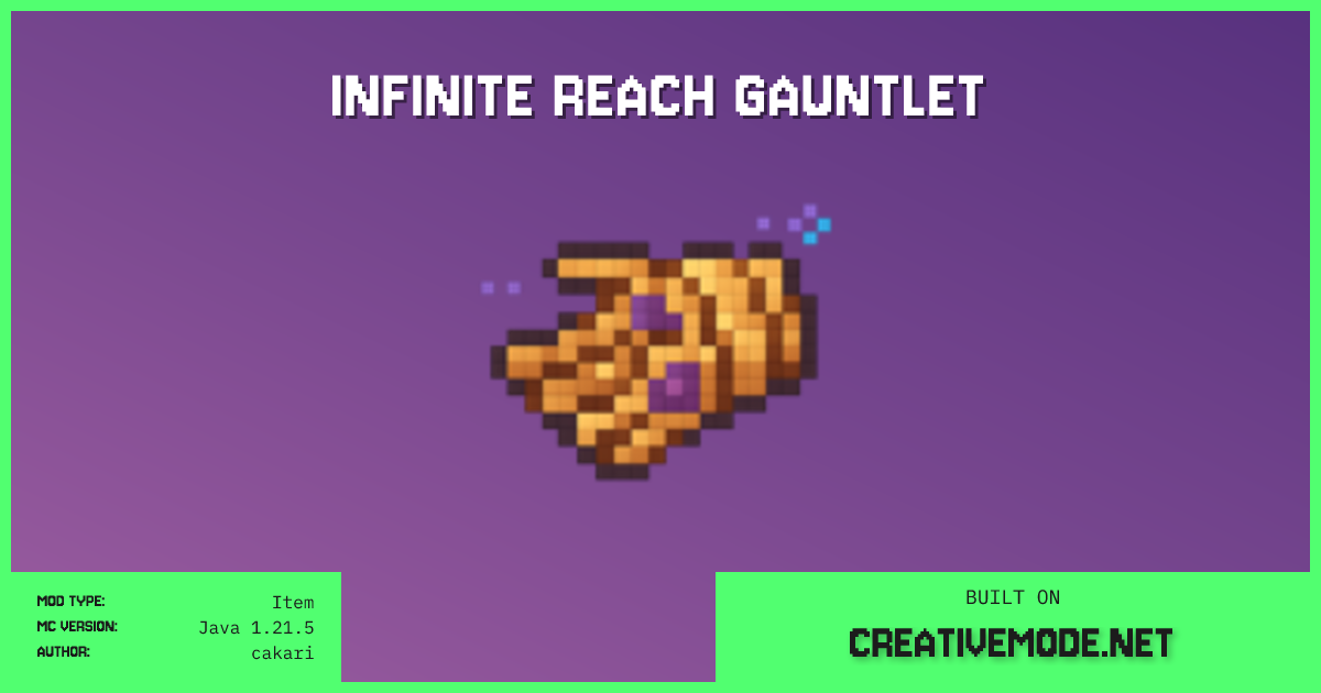 Infinite Reach Gauntlet | Free Java 1.21.5 Mod | CreativeMode