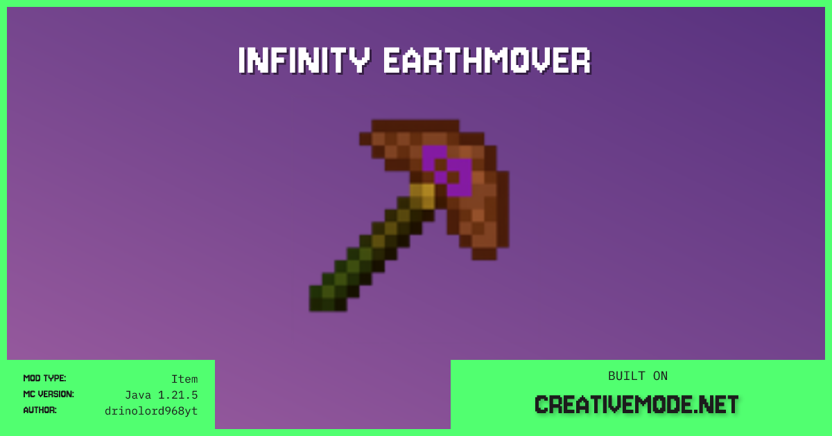 Infinity Earthmover | Free Java 1.21.5 Mod | CreativeMode