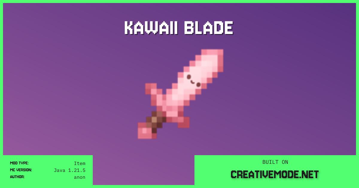 Kawaii Blade | Free Java 1.21.5 Mod | CreativeMode