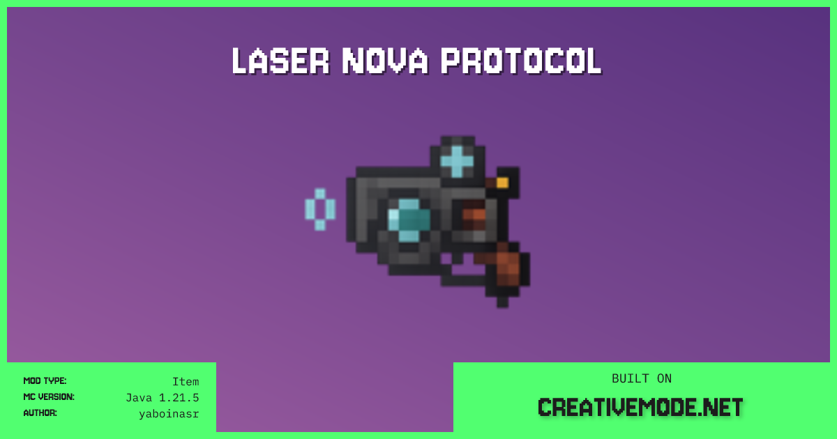 Laser Nova Protocol | Java 1.21.5 | CreativeMode | CreativeMode
