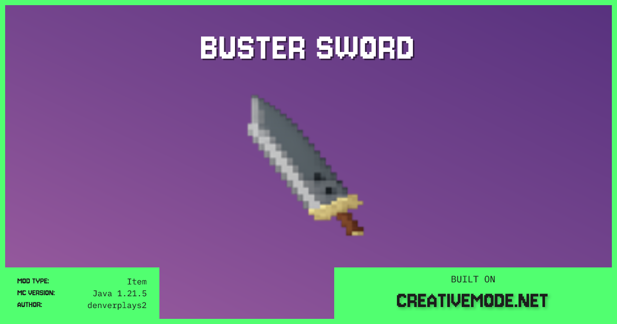 Buster Sword | Free Java 1.21.5 Mod | CreativeMode