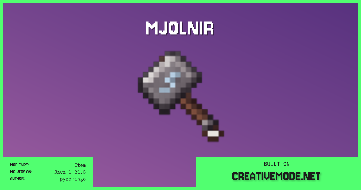 Mjolnir | Java 1.21.5 | CreativeMode | CreativeMode