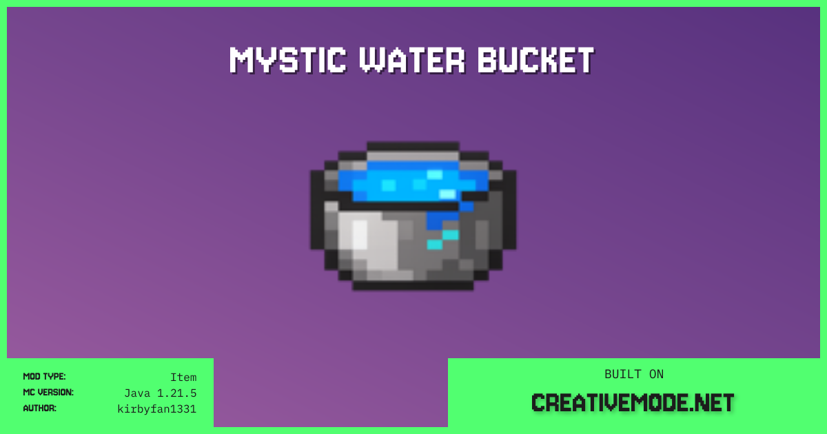 Mystic Water Bucket | Free Java 1.21.5 Mod | CreativeMode