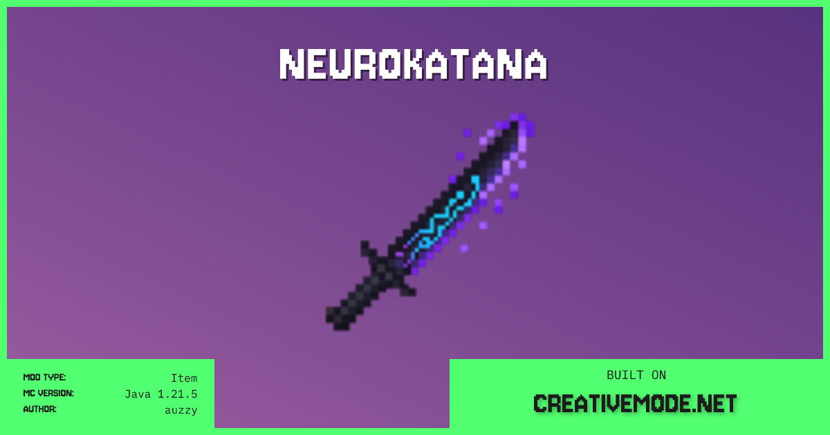 NeuroKatana | Free Java 1.21.5 Mod | CreativeMode