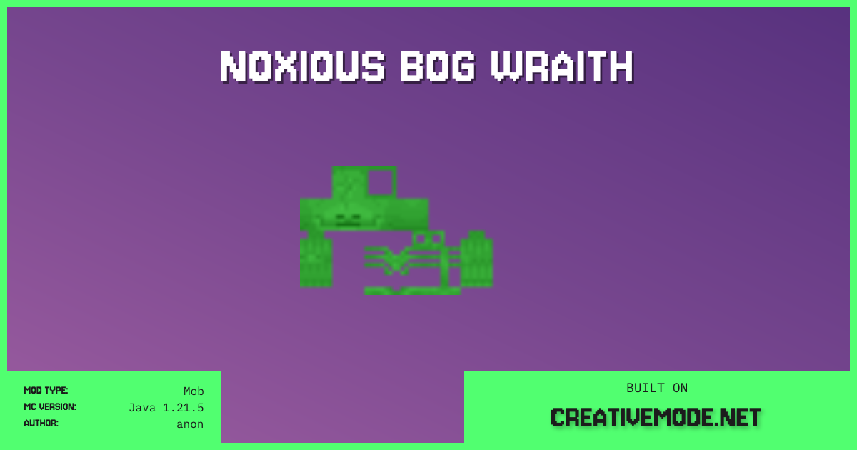 Noxious Bog Wraith | Free Java 1.21.5 Mod | CreativeMode