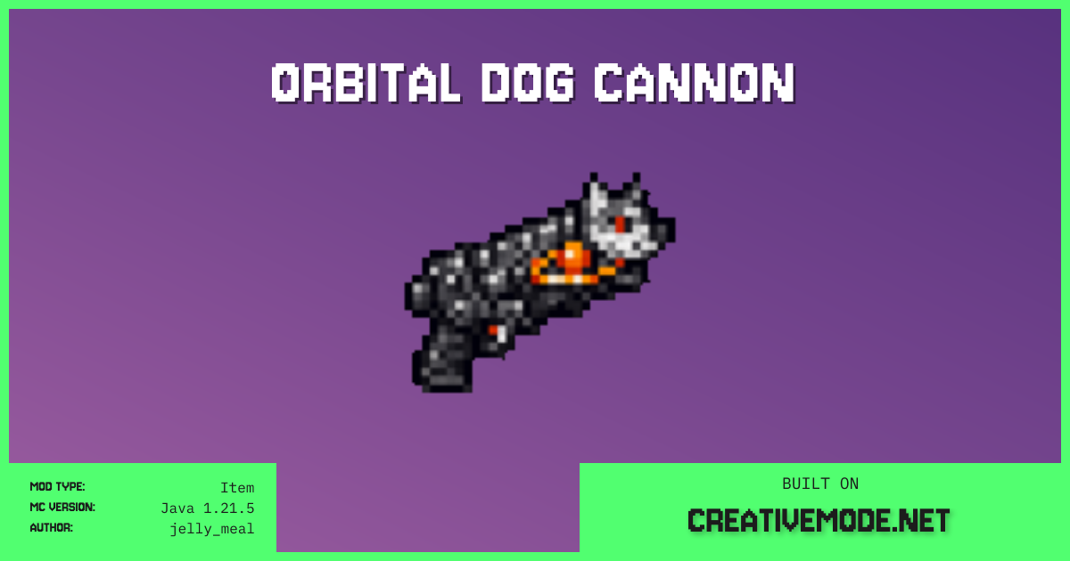 Orbital Dog Cannon | Free Java 1.21.5 Mod | CreativeMode
