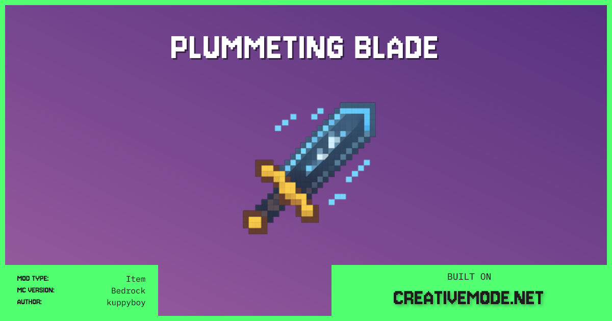 Plummeting Blade | Bedrock Addon | CreativeMode | CreativeMode